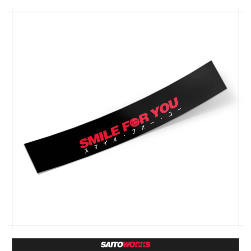 Smile For You! スマイル JDM Sunstrip Banner - SaitoWorks